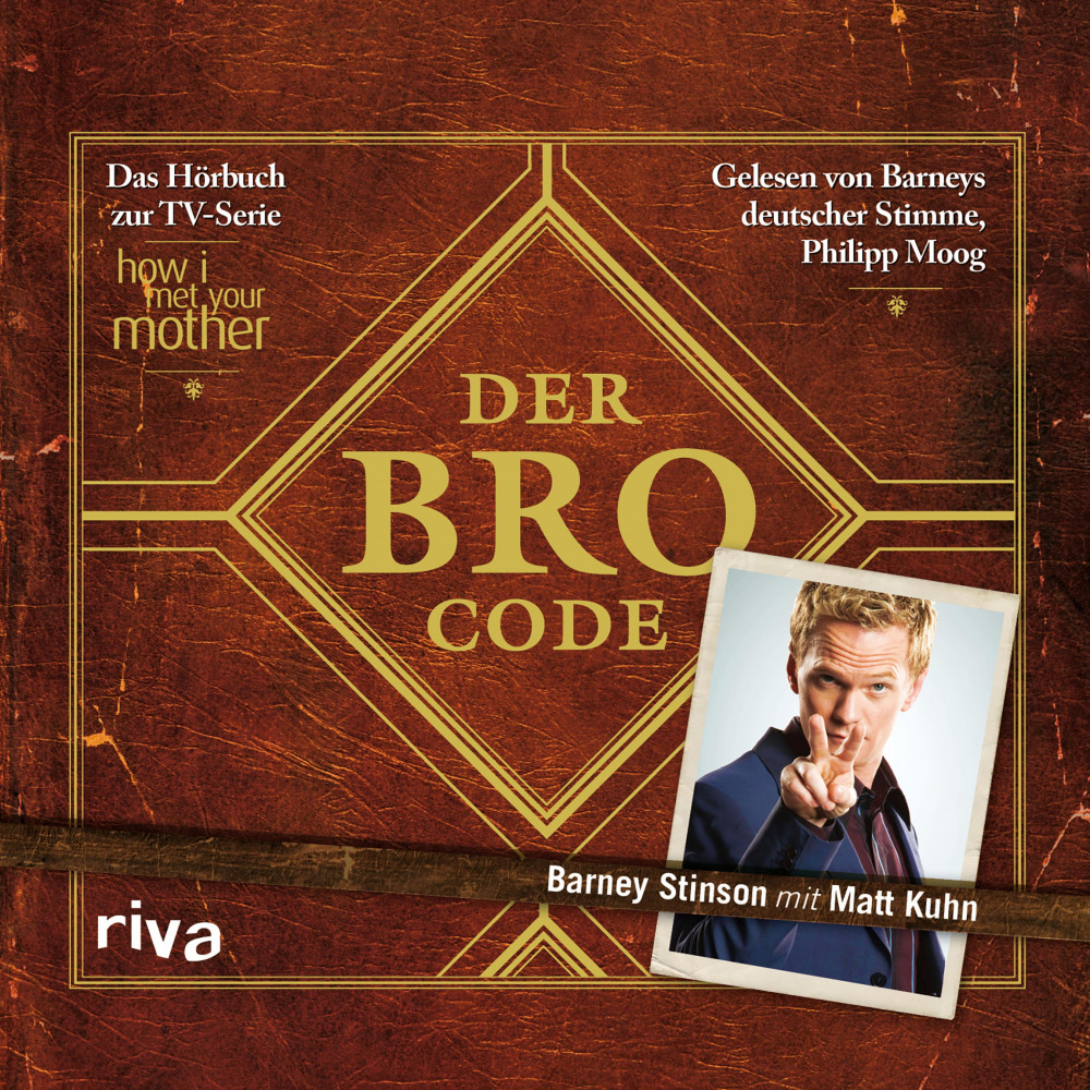 Der Bro Code | Matt Kuhn, Barney Stinson (MP3 Hörbuch) | HÖBU.de